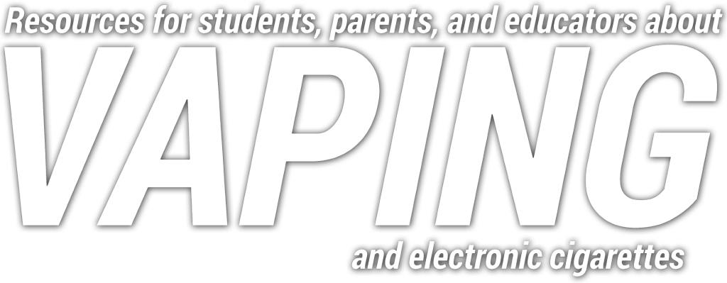 Vaping/E-Cigarette Resources and Information | Humboldt County Office ...